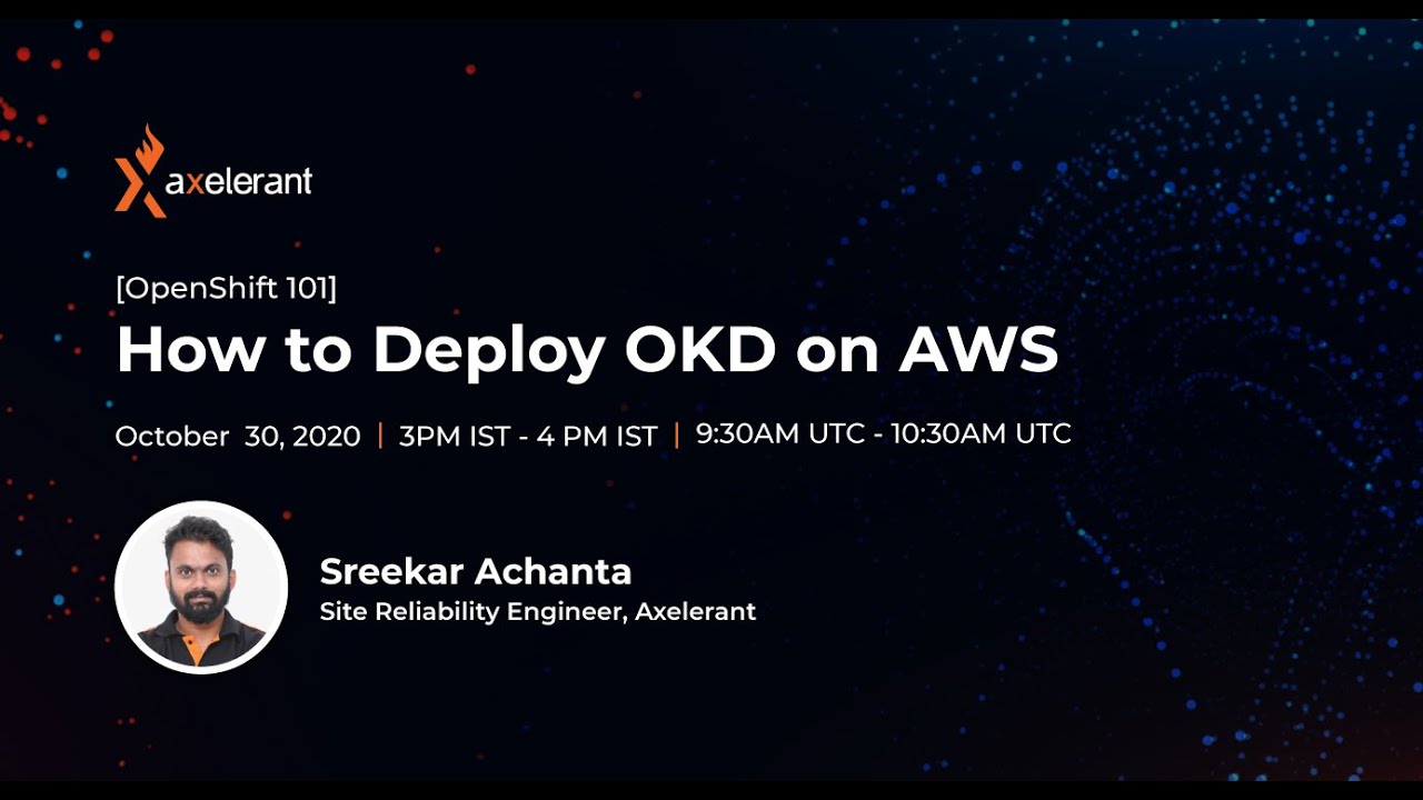 [OpenShift 101] How to Deploy OKD on AWS - YouTube