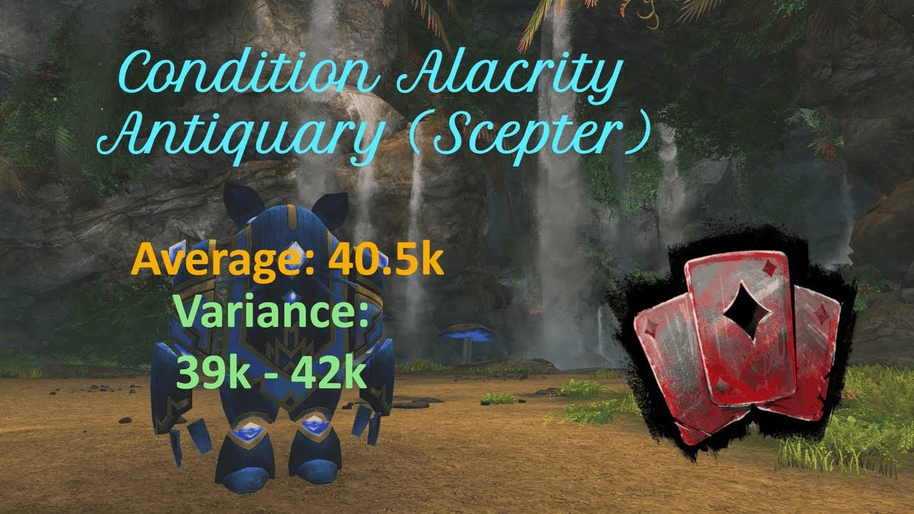 (Outdated) Condition Alacrity Antiquary (Scepter) AVERAGE roll ...