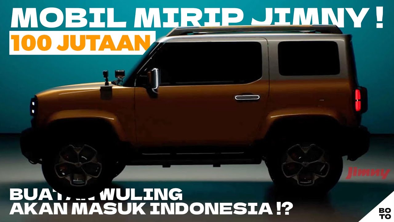 MAKIN SENGIT ! WULING Segera Luncurkan MOBIL Mirip JIMNY, DESAIN KEREN ...