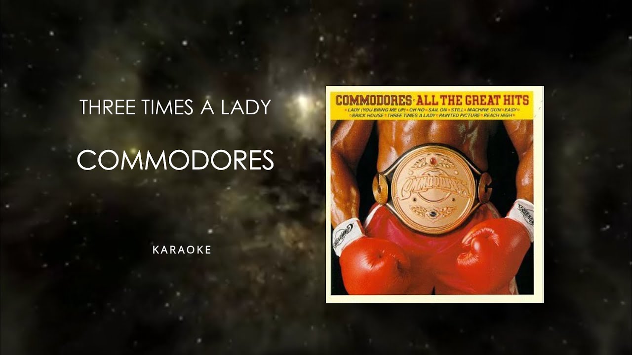 Three Times A Lady - Karaoke - Commodores - YouTube