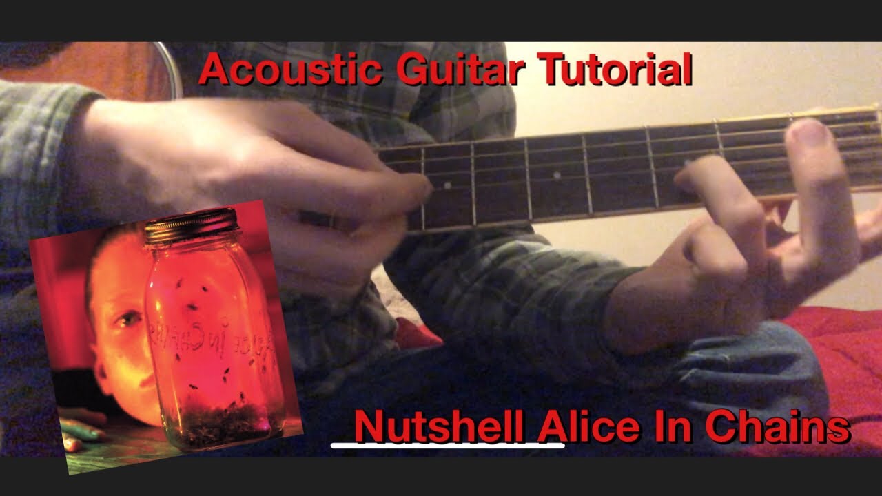 How to play “Nutshell” Alice In Chains: Acoustic Guitar Tutorial - YouTube