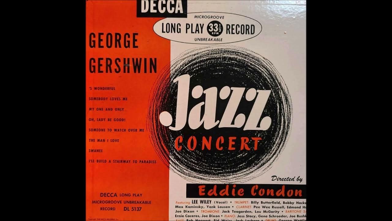 George Gershwin Jazz Concert (Directed by Eddie Condon) - YouTube