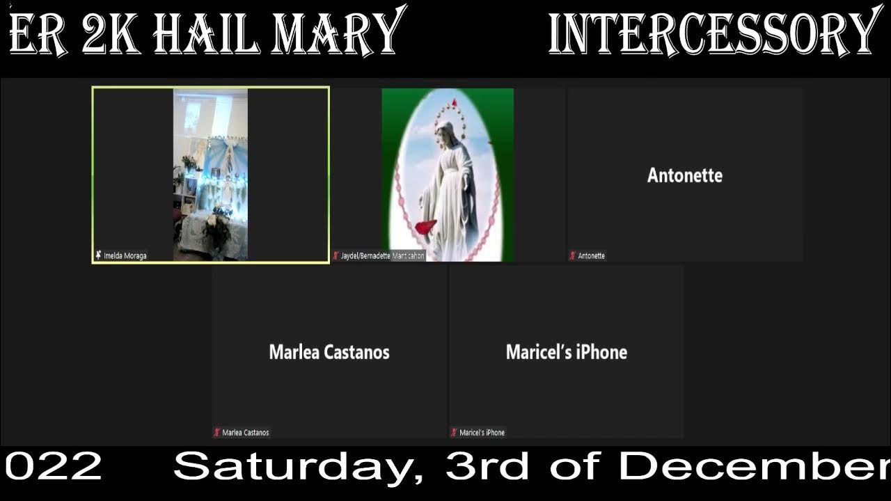 Intercessory Prayer 2K Hail Mary - YouTube
