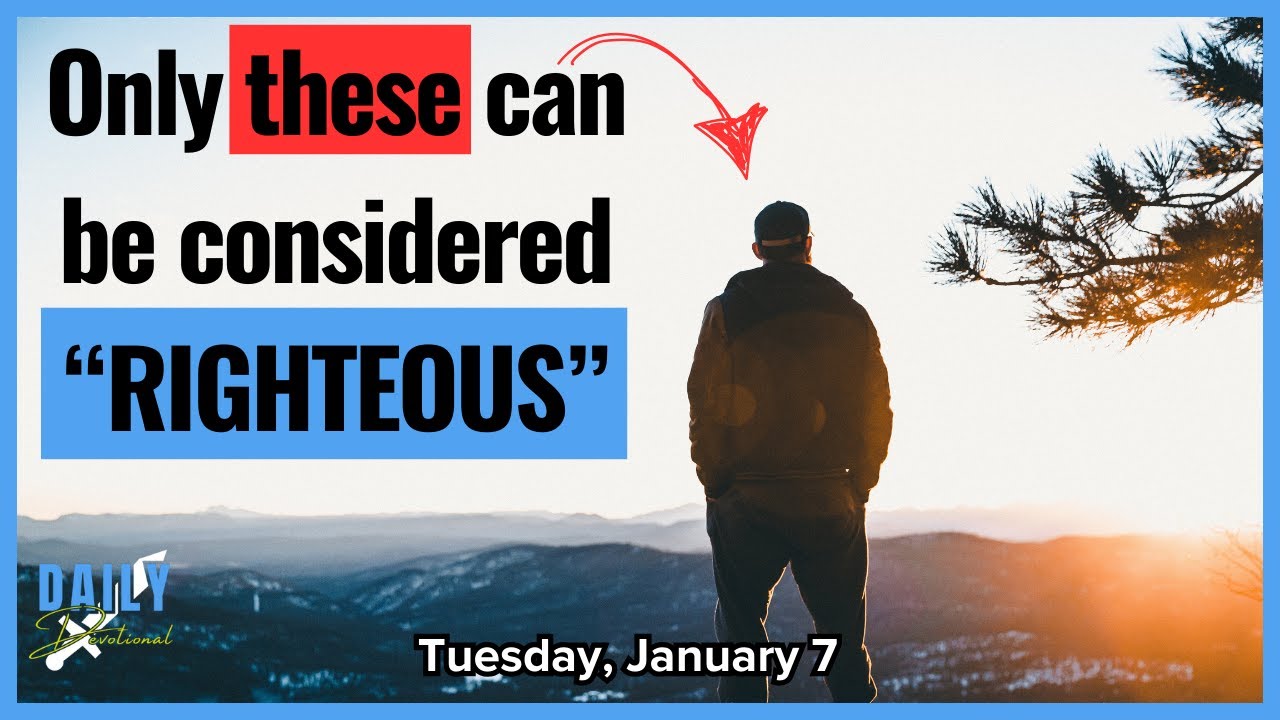 Daily Devotional | The Surprising Definition of Righteousness Explained ...