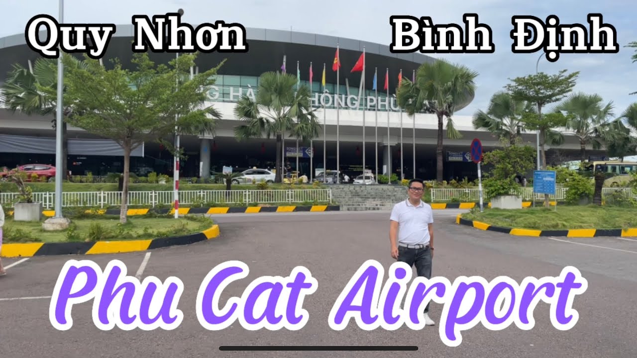 Cảng Hàng Không Phù Cát (Phu Cat Airport) I Quy Nhơn I Bình Định I ...