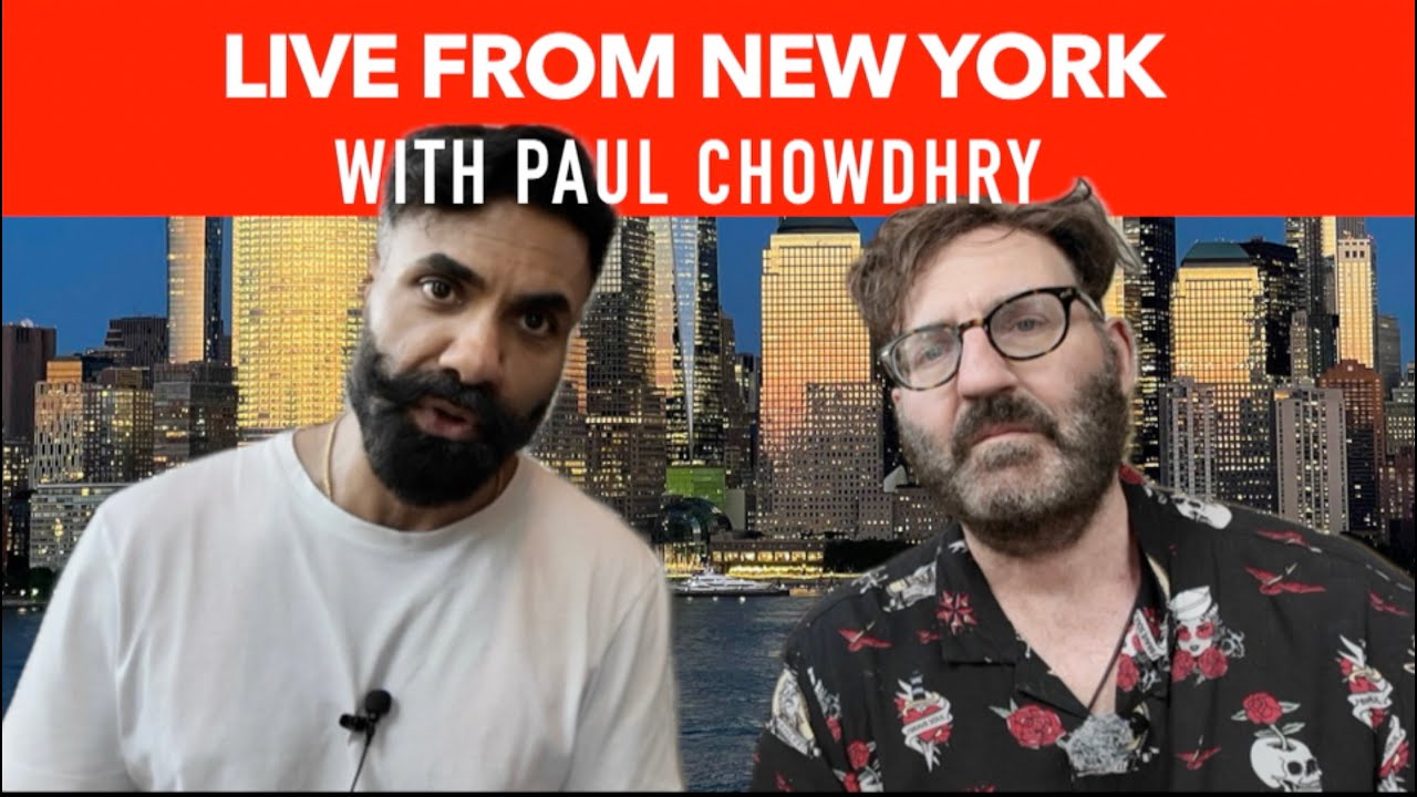 130 Live from New York with Paul Chowdhry - YouTube