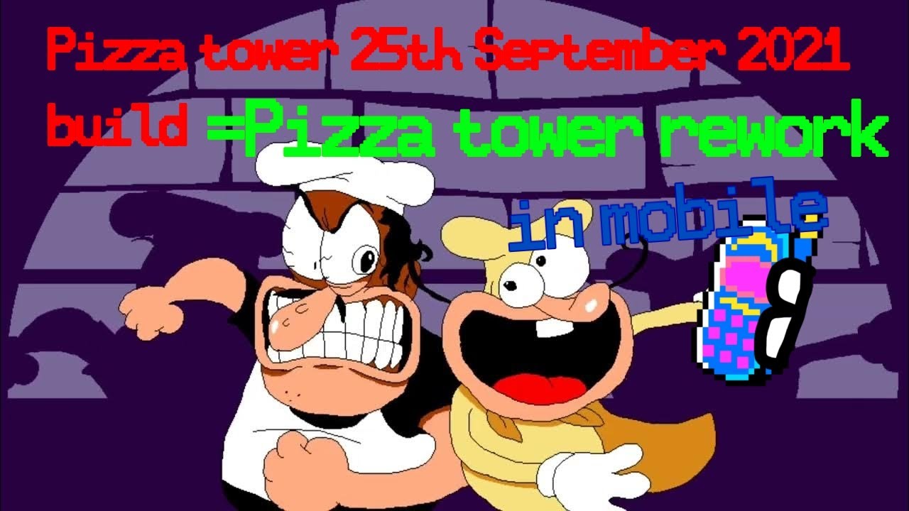 Pizza tower 25th September 2021 Build Android playground. - YouTube