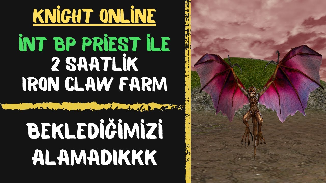 Iron Claw 2 Saatlik Farm | ÜZDÜÜÜÜÜ l Knight Online #destan - YouTube