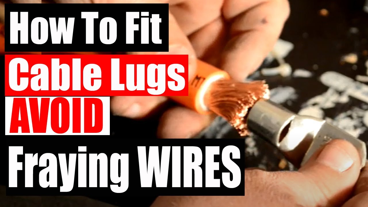 How to fit a lug on large cable without fraying wires. - YouTube