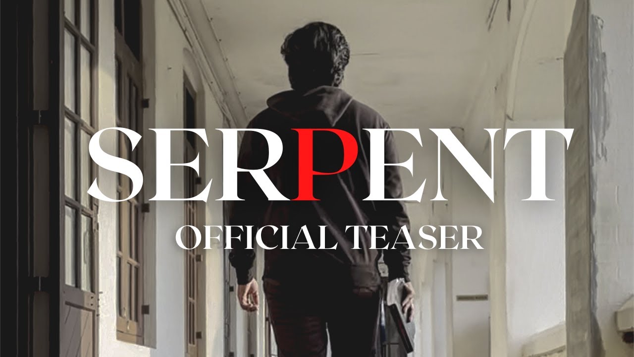 SERPENT OFFICIAL TEASER | CINE SCREEN STUDIOS | SHORT FLICK| - YouTube
