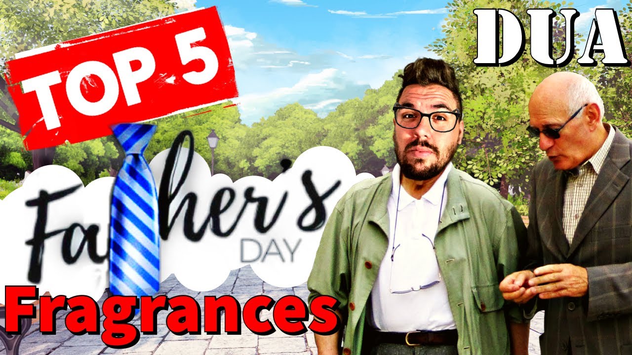 Top 5 Fathers Day Dua Fragrances - YouTube