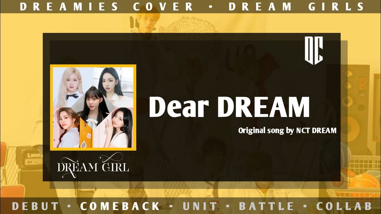 [DREAMGIRLS] NCT DREAM 엔시티 드림 'Dear Dream' cover by "DREAMIES COVER ...