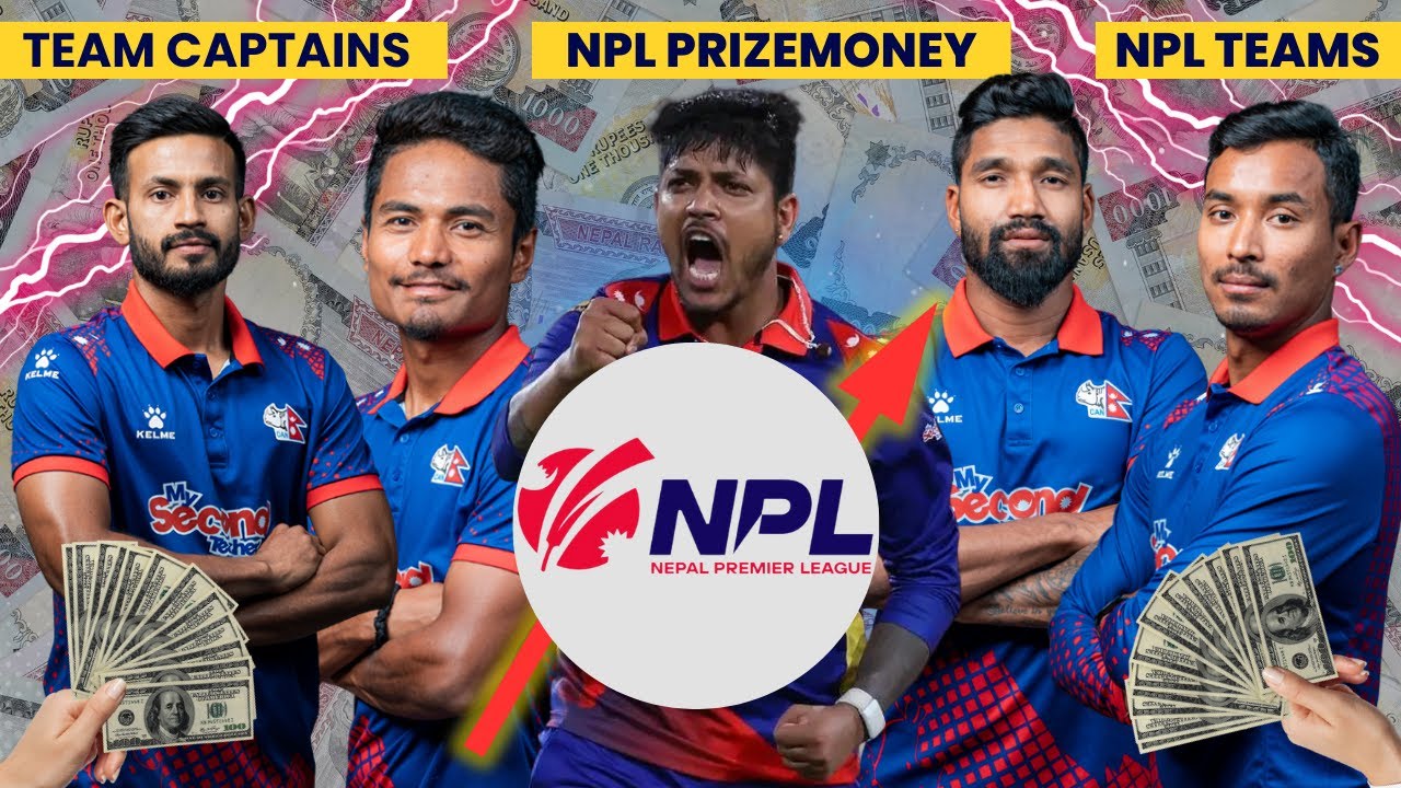 NPL KO FUTURE KASTO HOLA ? - NPL TEAMS NAME : CAPTAINS : PRIZEMONEY ...