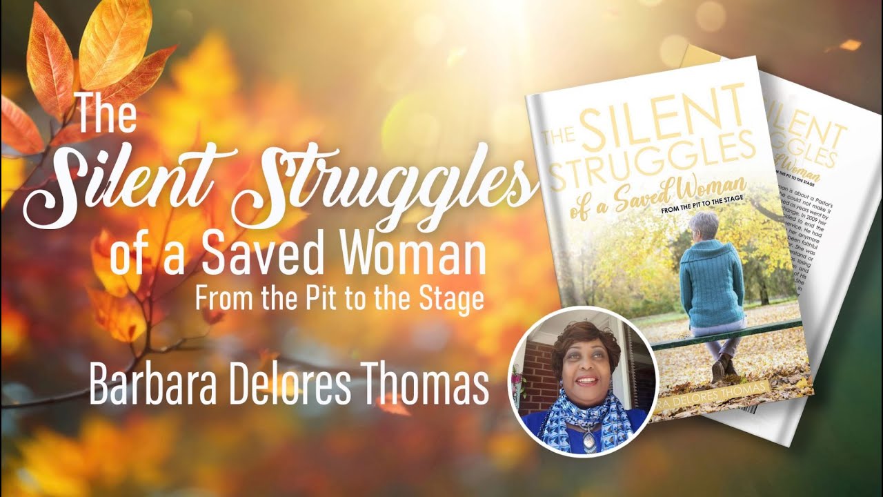 The Silent Struggles of a Saved Woman by Barbara Delores Thomas ...