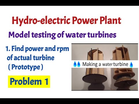 Problem 1 Model testing of water turbine , model & Prototype ...