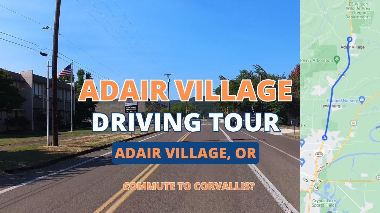 Adair Village Driving Tour and Commuting to Corvallis, Oregon - YouTube