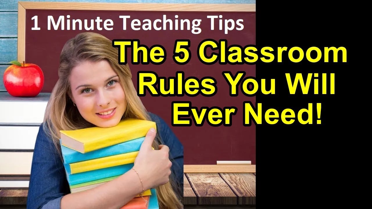 The 5 Classroom Rules You Will Ever Need - YouTube