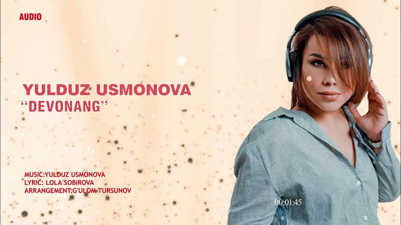 Yulduz Usmonova - Devonang (official audio) 2022 - YouTube Music
