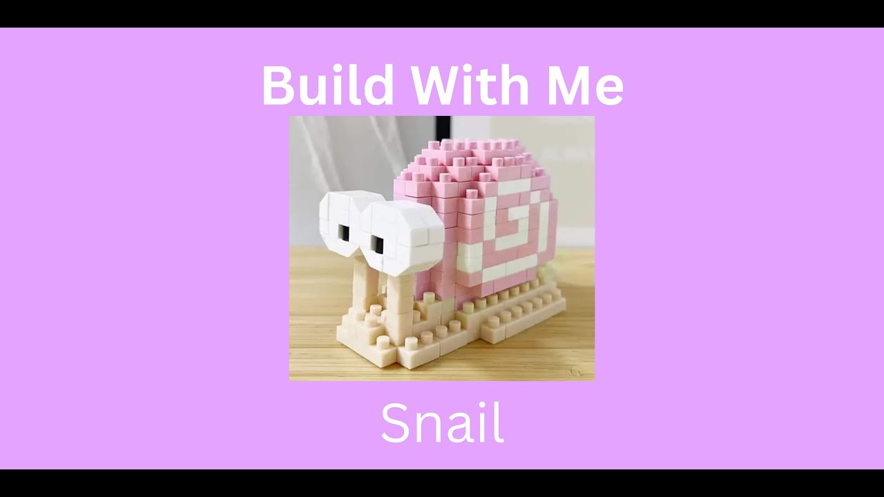 Build With Me: Snail - YouTube