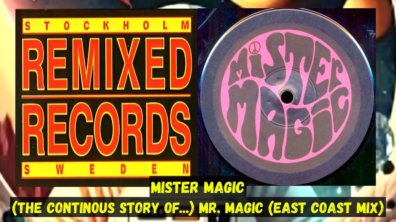 Mister Magic – (The Continous Story Of...) Mr. Magic (East Coast Mix ...