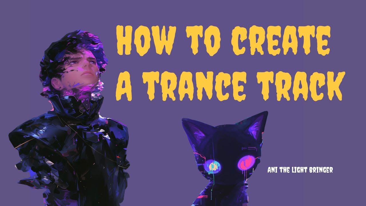 HOW TO MAKE TRANCE (I think) - YouTube