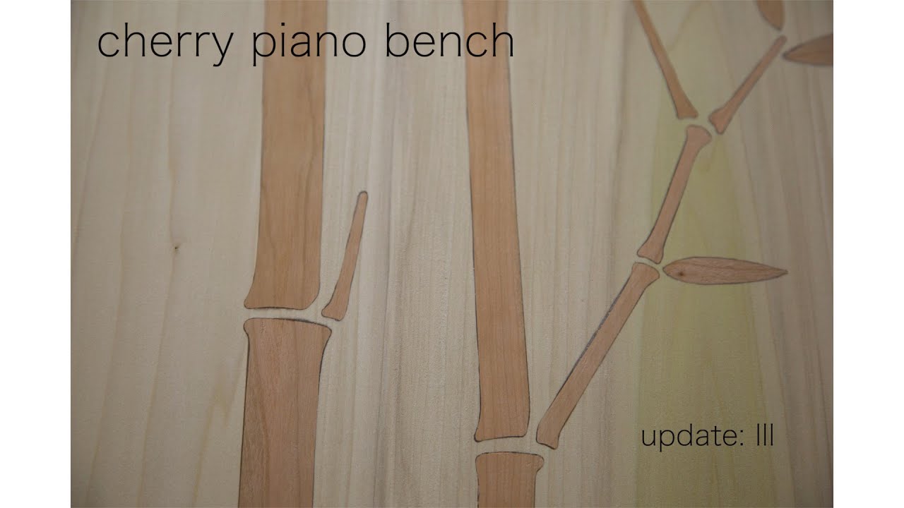 Bamboo Inlay on Cherry Piano Bench - Update III - YouTube