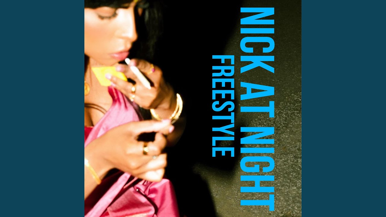 NICK AT NIGHT - FREESTYLE - YouTube