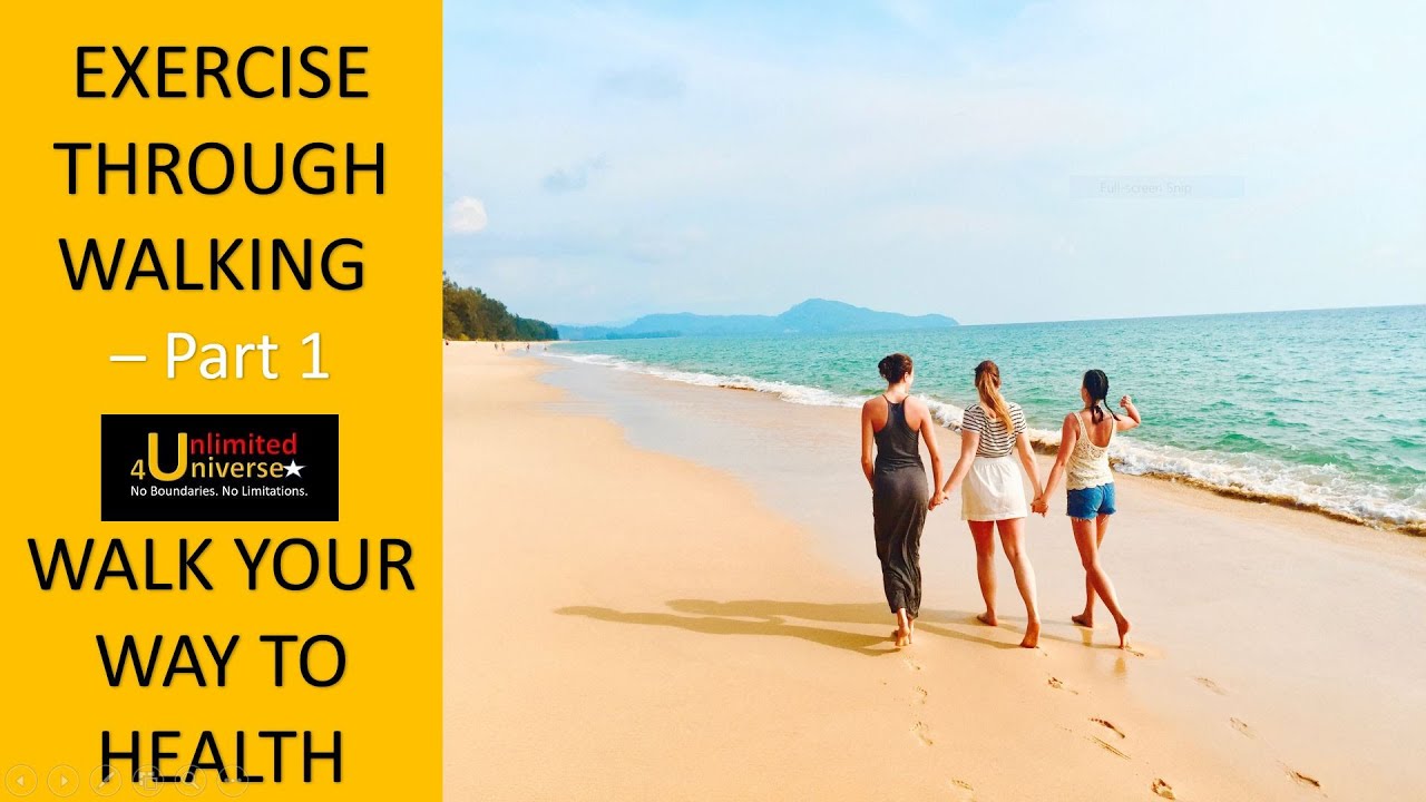 Exercise Through Walking Part 1 | Walk Your Way To Health - YouTube