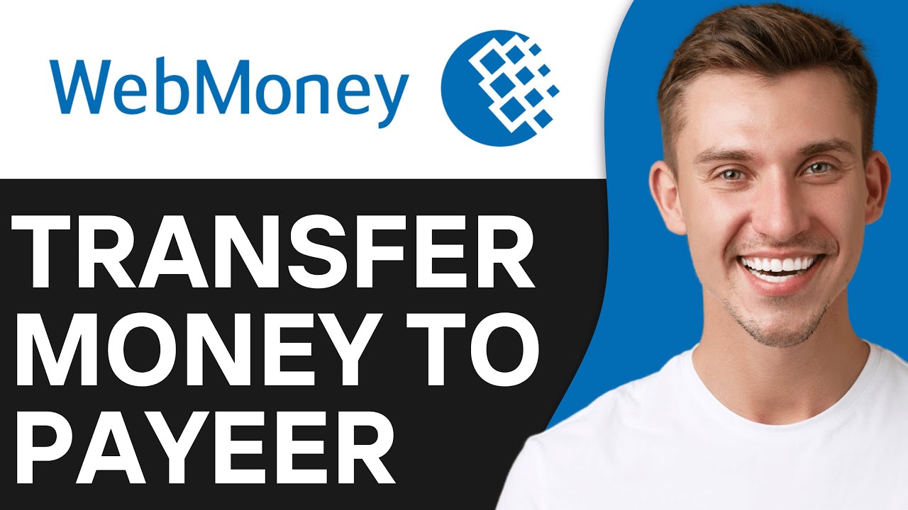 HOW TO TRANSFER MONEY FROM WEBMONEY TO PAYEER (2025) - YouTube
