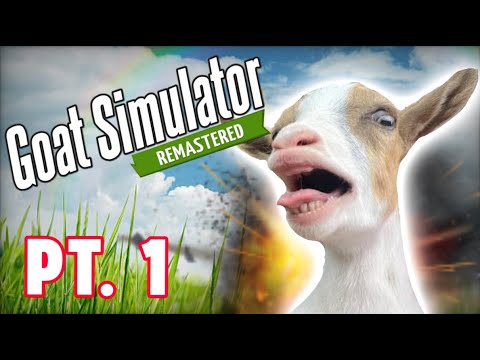THIS MADNESS IS TOO MUCH!!! | Goat Simulator: Remastered pt.1 - YouTube