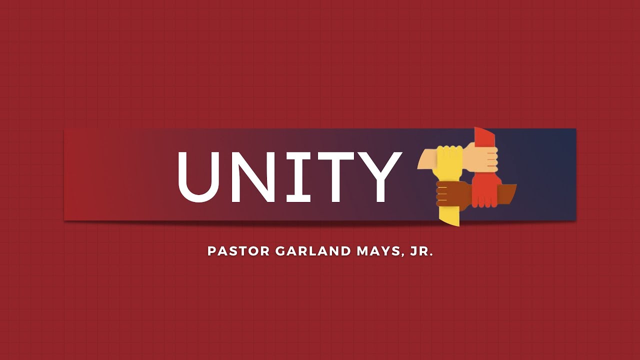 UNITY - Pastor Garland Mays, Jr. (8:30am Service) - YouTube