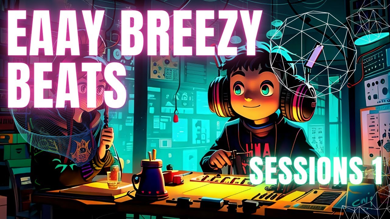 Eaay Breezy Beats sessions 1 🎶🎼 🎵 🎧 - YouTube