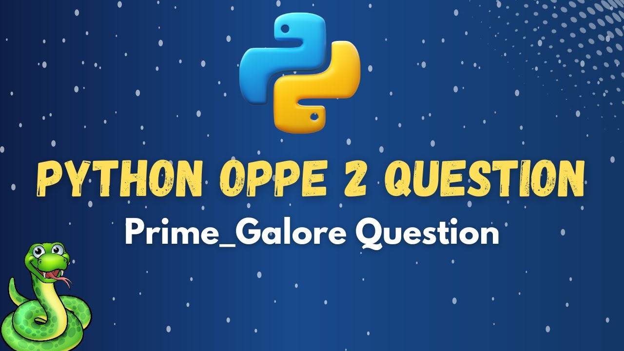 Prime_Galore | PYTHON OPPE 2 PYQ QUESTIONS Q1 | IITM | MYCAMPUS - YouTube