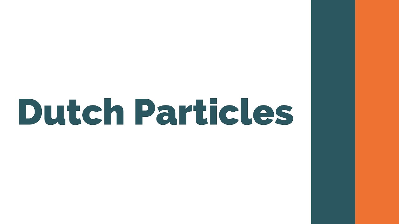 Dutch particles - YouTube