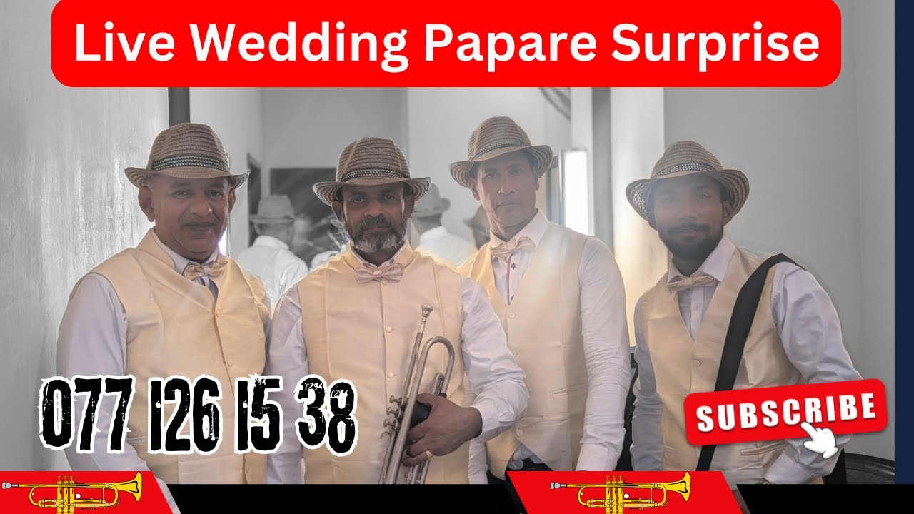 Papare Band Wedding Surprise | O77l26I538 | පපරේ බෑන්ඩ් | 4K | Colombo ...