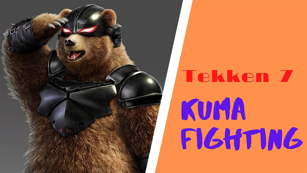 Tekken 7 - Kuma fighting [4k 60fps] - YouTube