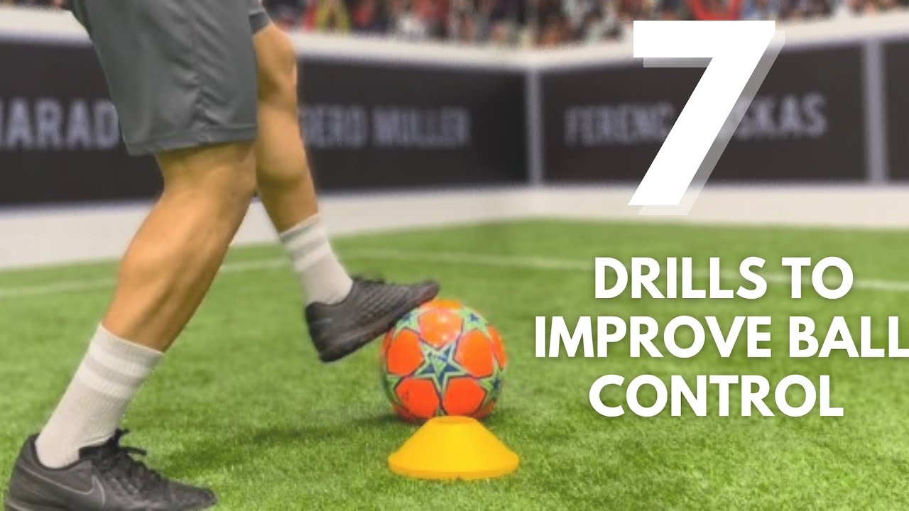 How to Improve Ball Control | 7 Football Drills for Ultimate Control ...