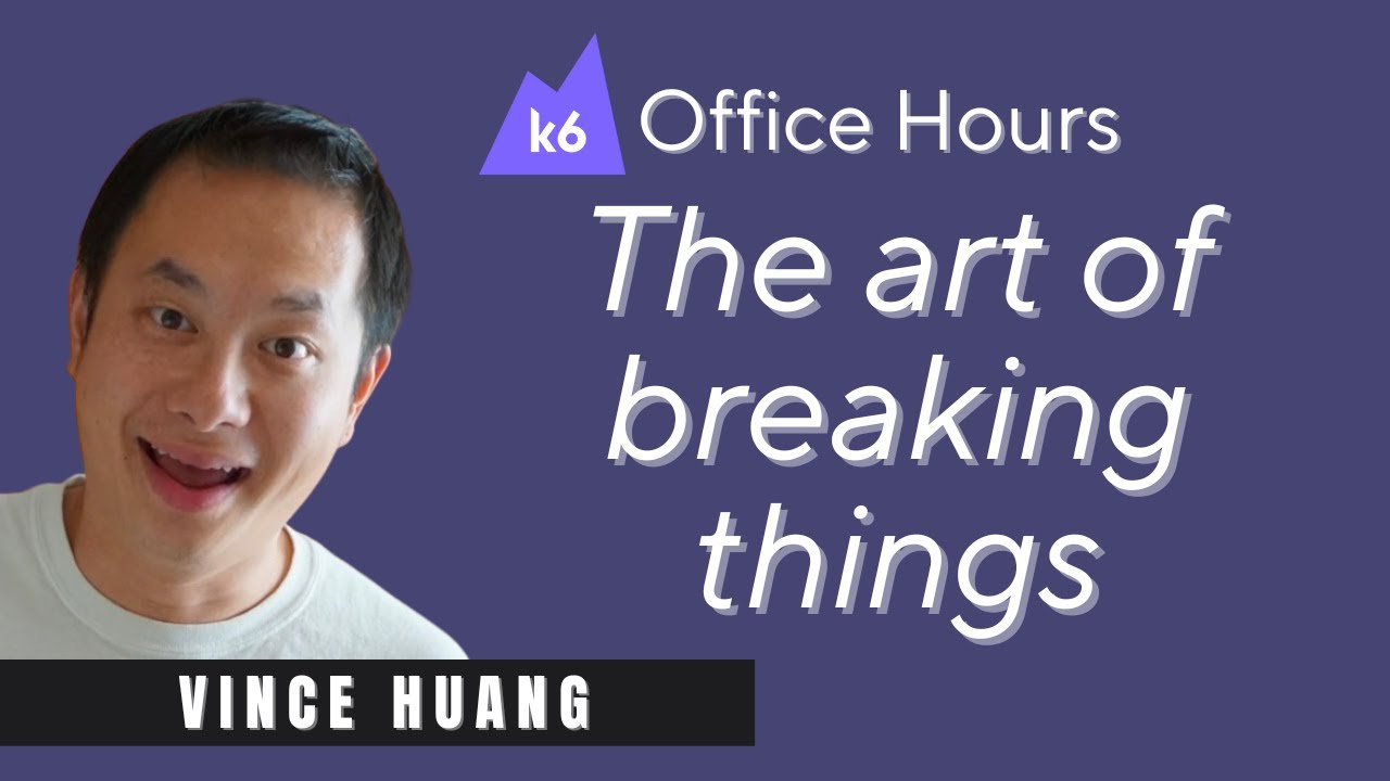 Why is everyone talking about chaos engineering? with Vince Huang (k6 ...