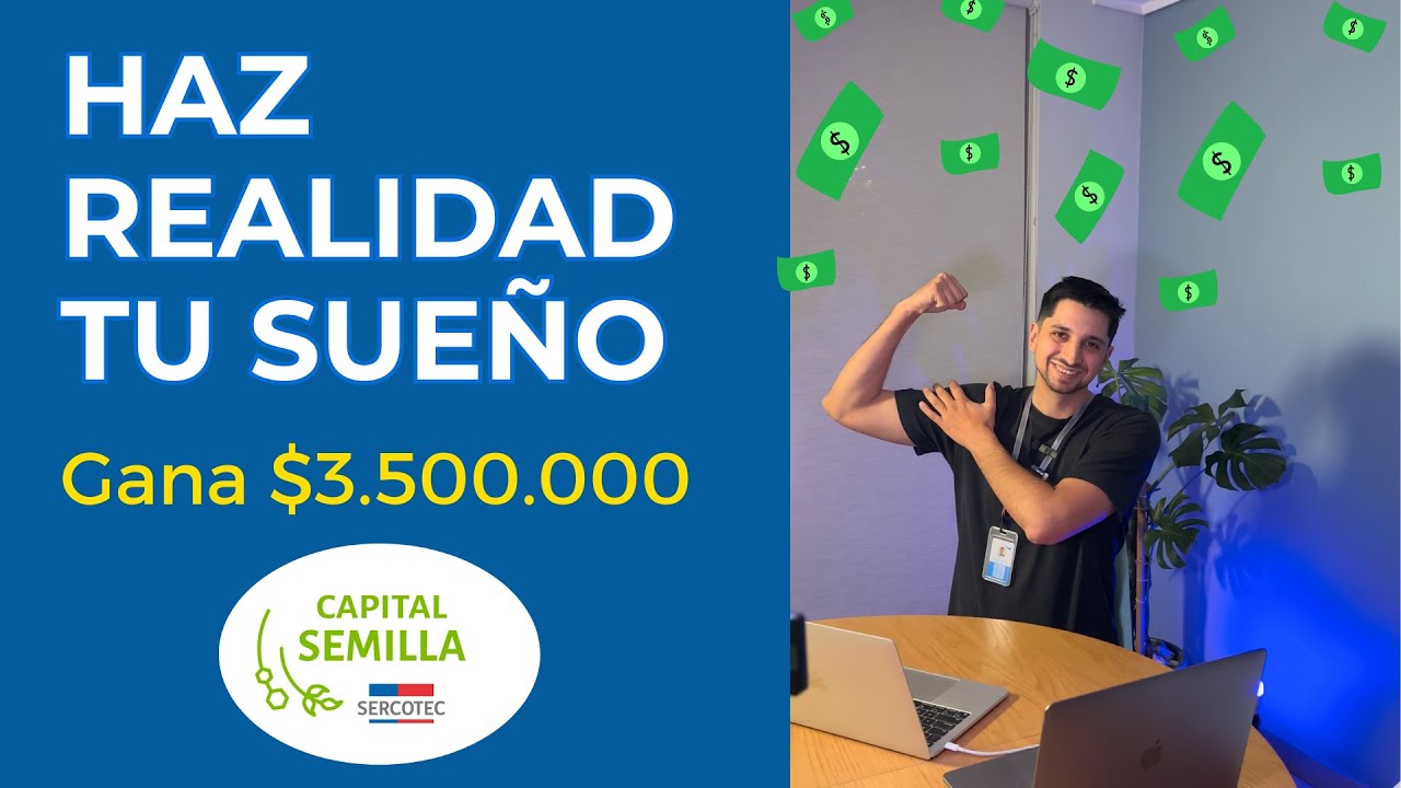 Postulación Fondo Capital Semilla Sercotec 2024: Guía Paso a Paso de cómo obtener el puntaje ...