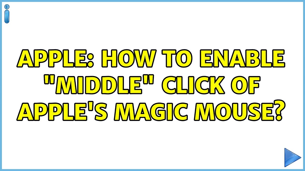 Apple: How to enable "middle" click of Apple's Magic Mouse? (2 ...