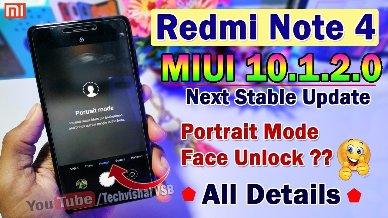 Redmi Note 4 New MIUI 10.1.2.0 Stable Update With Portrait Mode Coming Soon | Features All ...