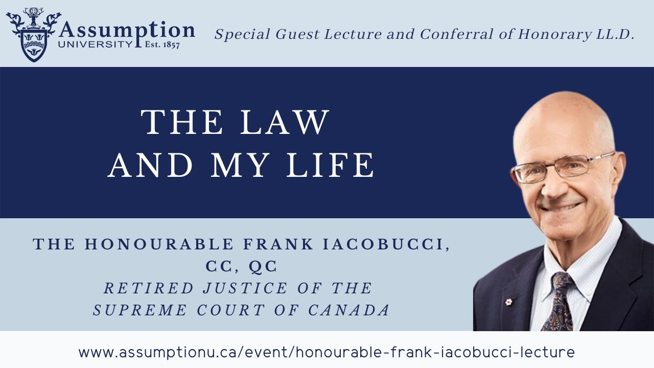 The Law and My LIfe - The Honourable Frank Iacobucci - YouTube