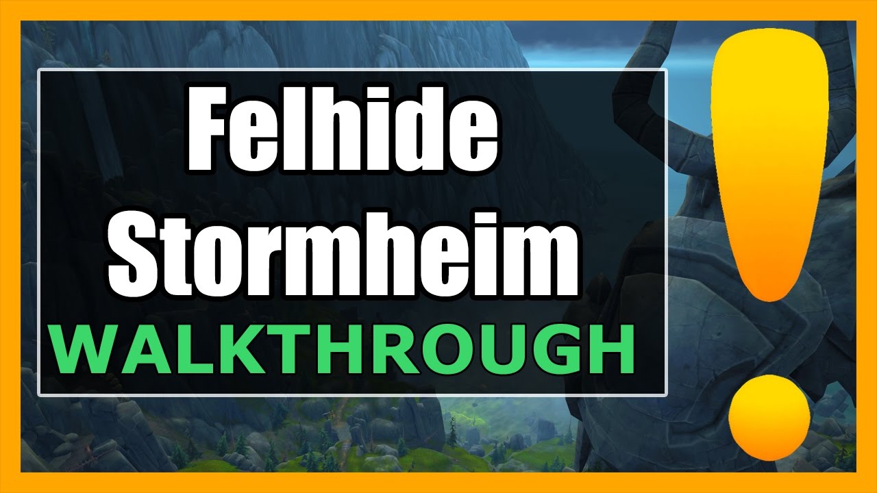 Felhide Stormheim | WoW Skinning Quest Guide - YouTube