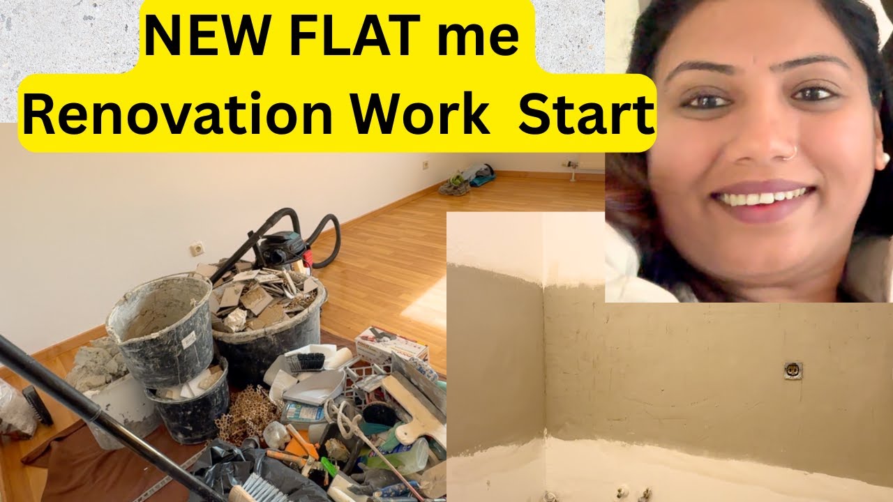 NEW FLAT me Renovation Work Start | Smita Germany Vlogs | Indian ...