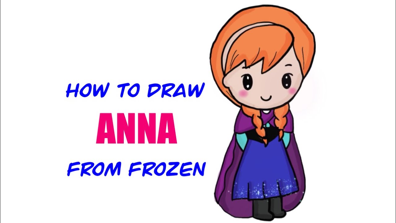 How to Draw ANNA from FROZEN for Kids and Beginners. Easy Step by Step ...