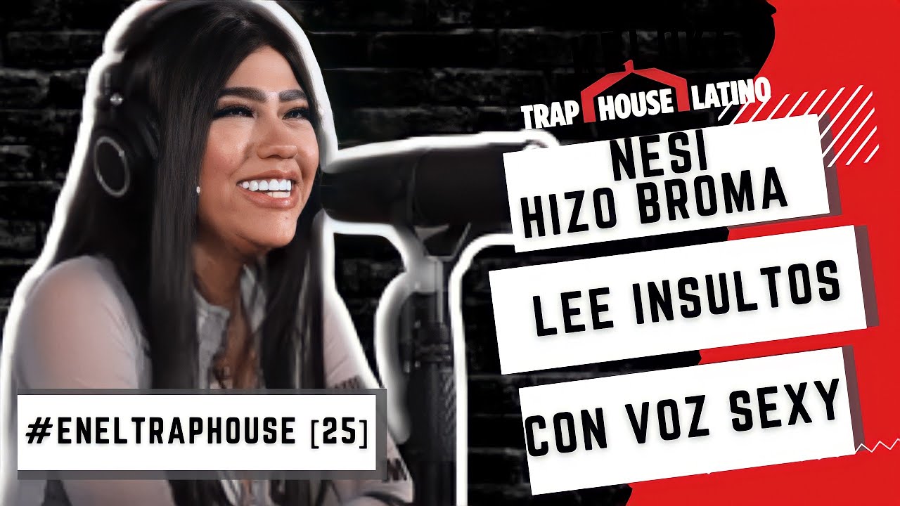 NESI CASI SE VA MOLESTA DE ESTA ENTREVISTA 😂 #EnElTrapHouse [25] - YouTube