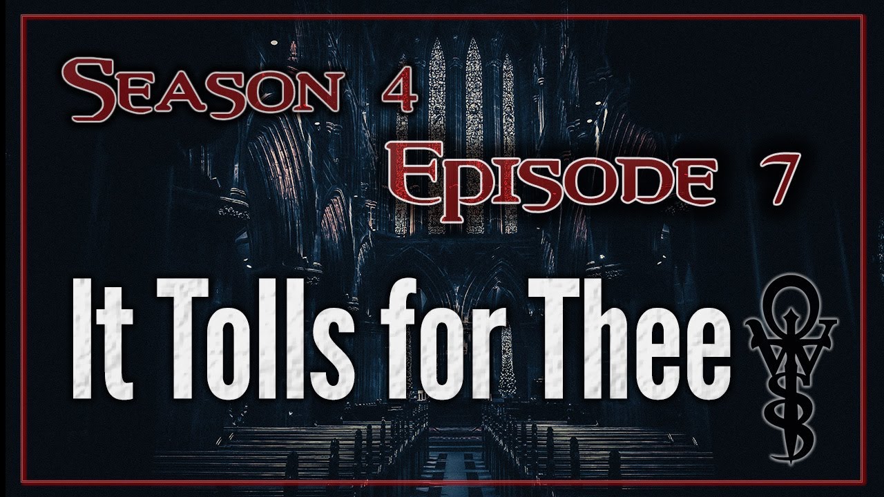 While Seattle Sleeps - Vampire: The Masquerade | [It Tolls for Thee] S4 ...