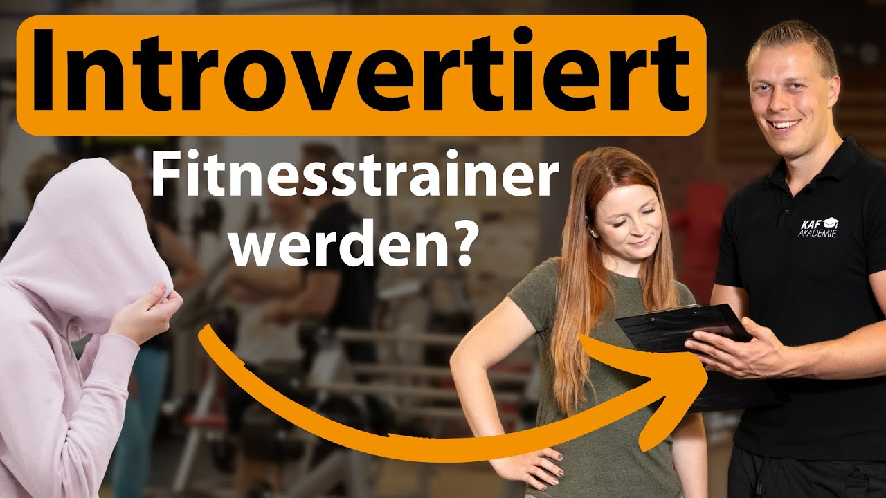 Als introvertierte Person Fitnesstrainer werden? Geht das? - YouTube