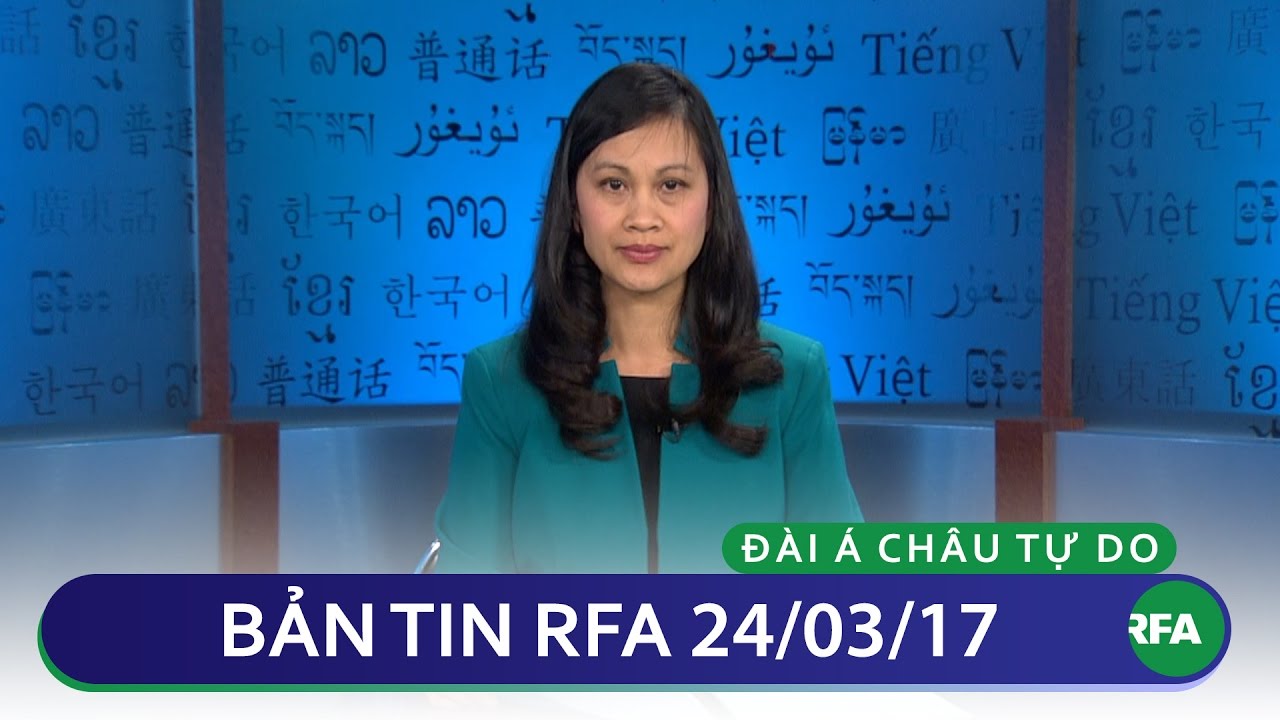 Bản tin RFA 24.03.2017 | RFA Vietnamese News - YouTube