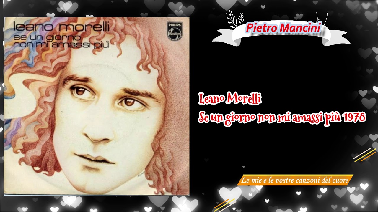 Leano Morelli - Se un giorno non mi amassi più 1978 - YouTube